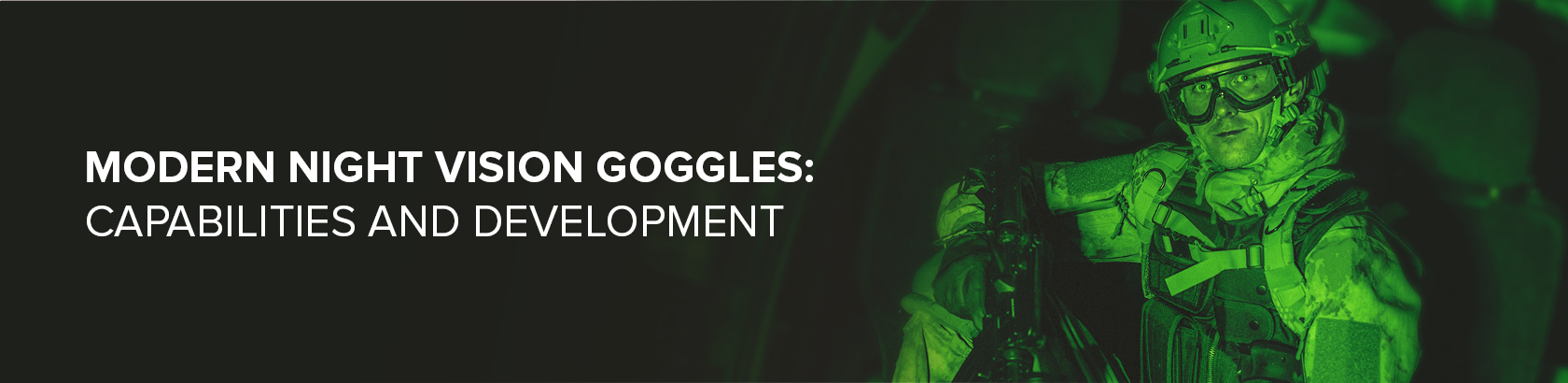 Modern Night Vision Goggles: Capabilities And Development